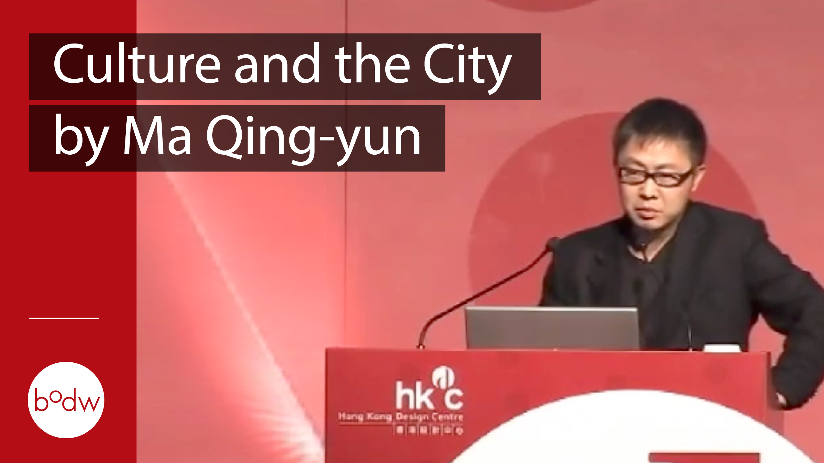 Culture and the City by Ma Qing-yun | BODW 2008
