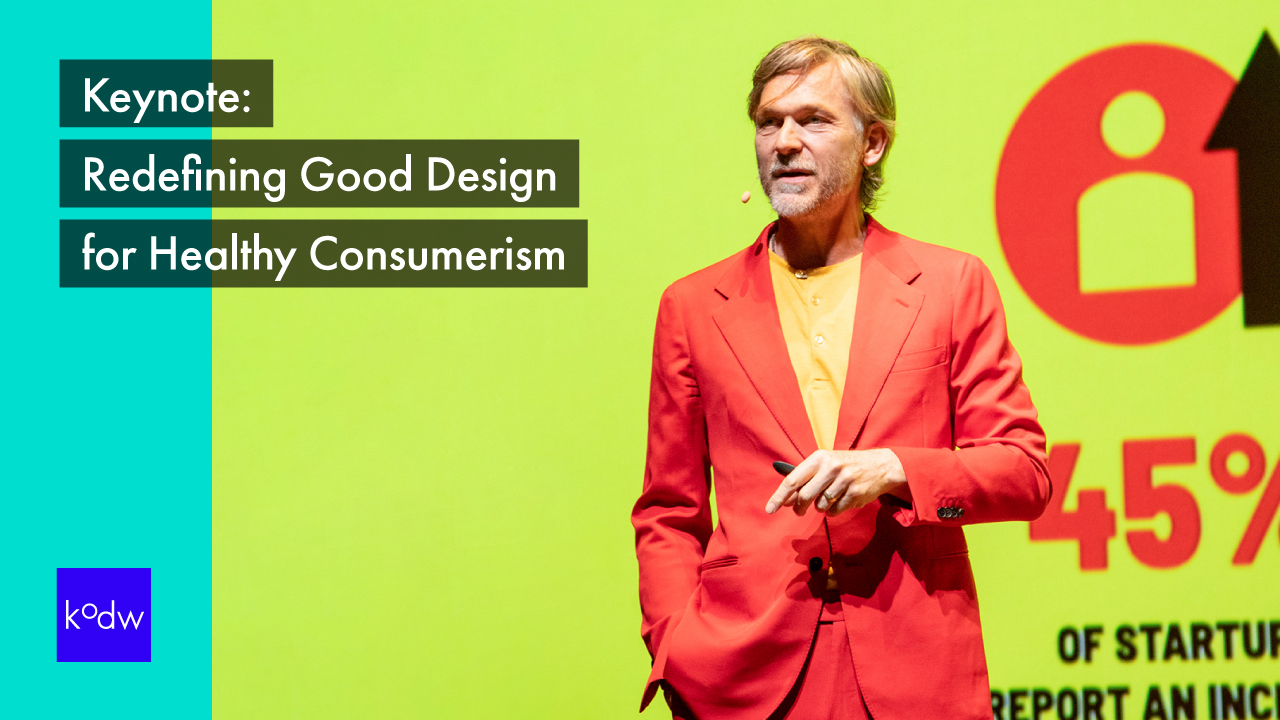 Redefining Good Design for Healthy Consumerism | KODW 2023