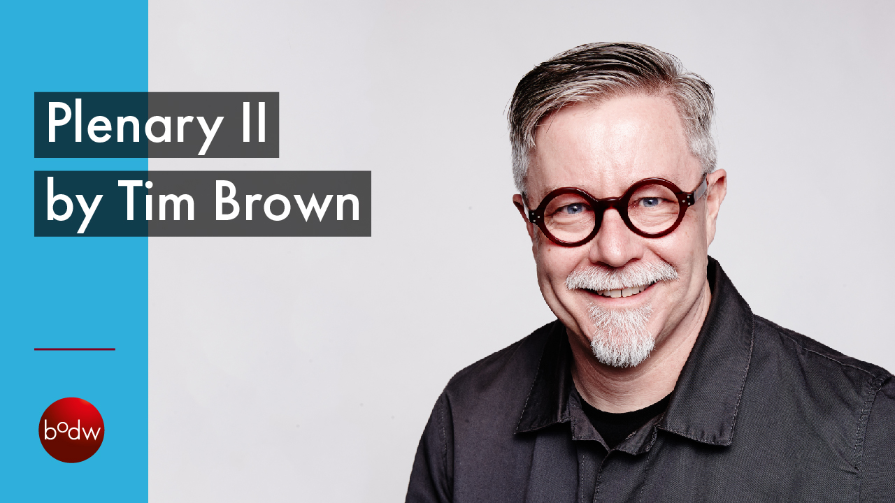 Plenary II by Tim Brown | BODW 2016