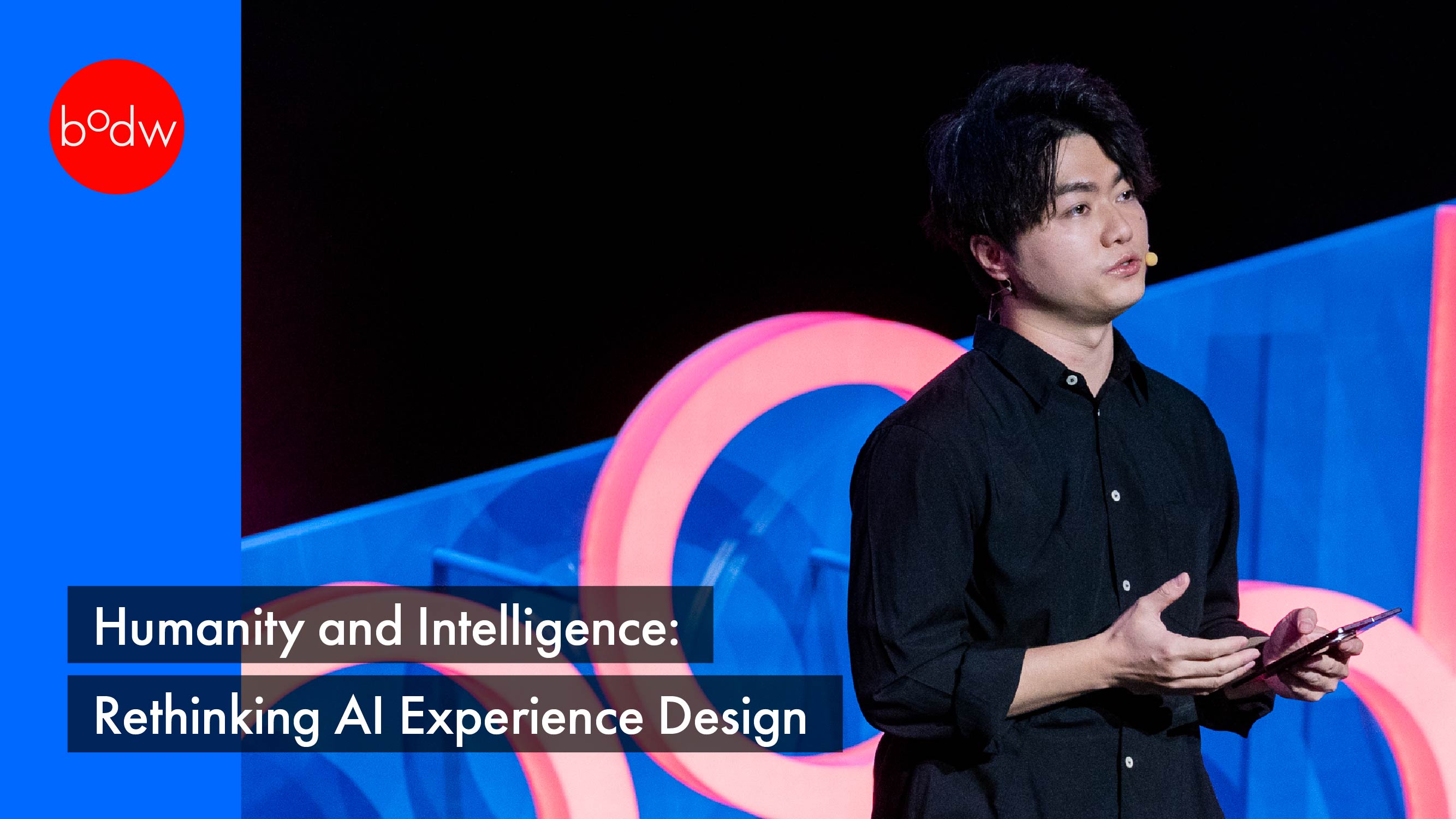 Humanity and Intelligence: Rethinking AI Experience Design | BODW 2023