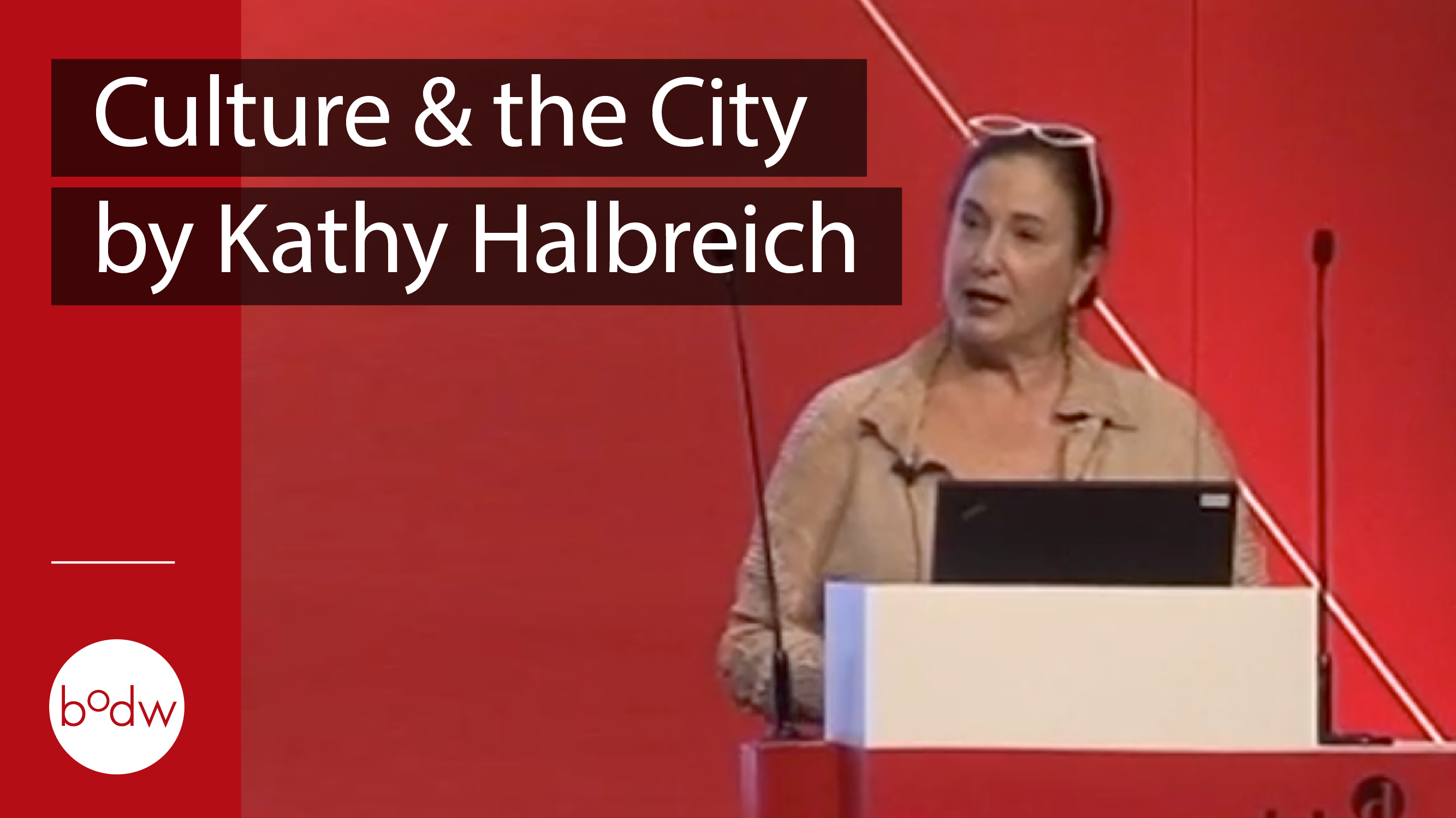 Culture & the City by Kathy Halbreich | BODW 2009