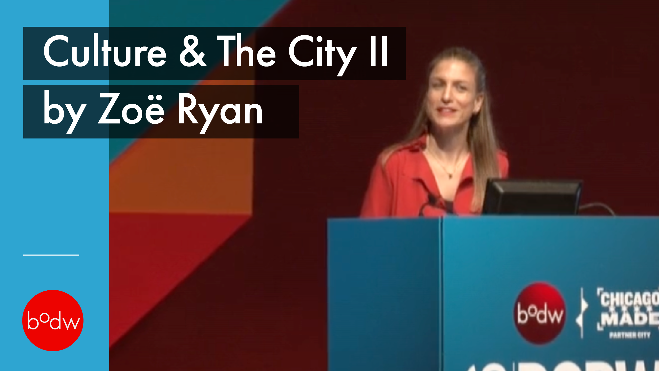 Culture & The City II by Zoë Ryan | BODW 2016