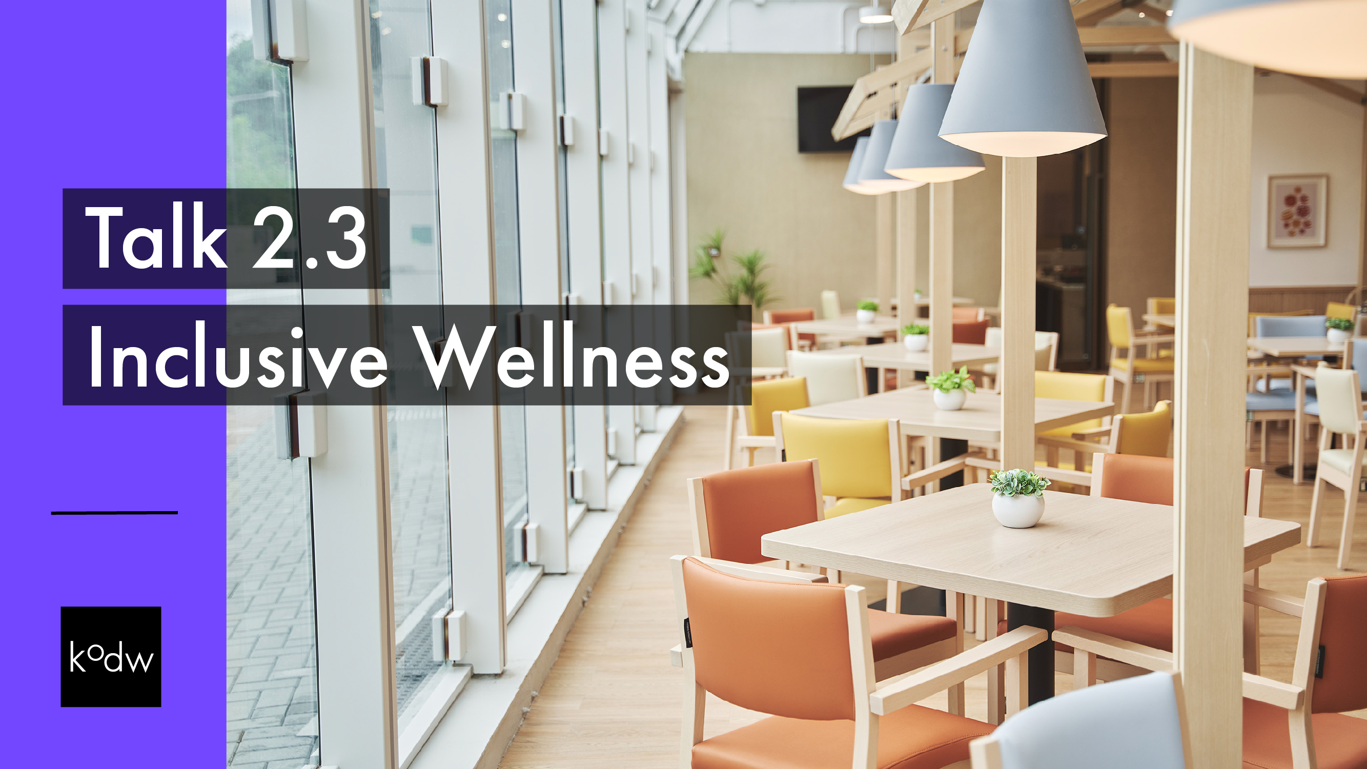 Inclusive Wellness | KODW 2022