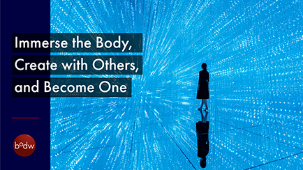 Immerse the Body, Create with Others, and Become One | BODW 2020