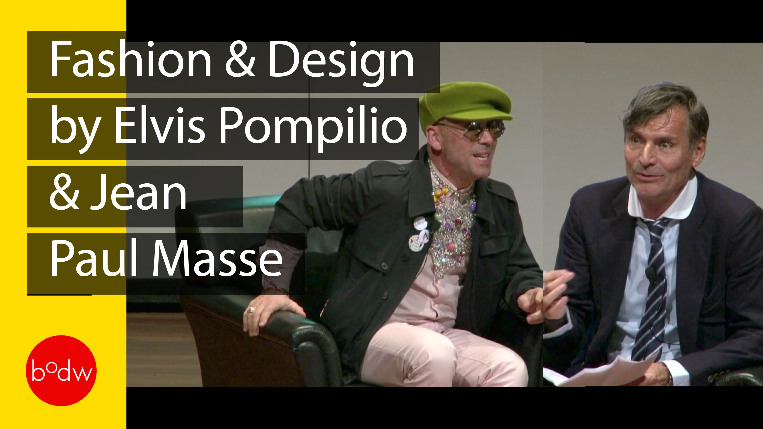 Fashion & Design by Elvis Pompilio & Jean Paul Masse | BODW 2013