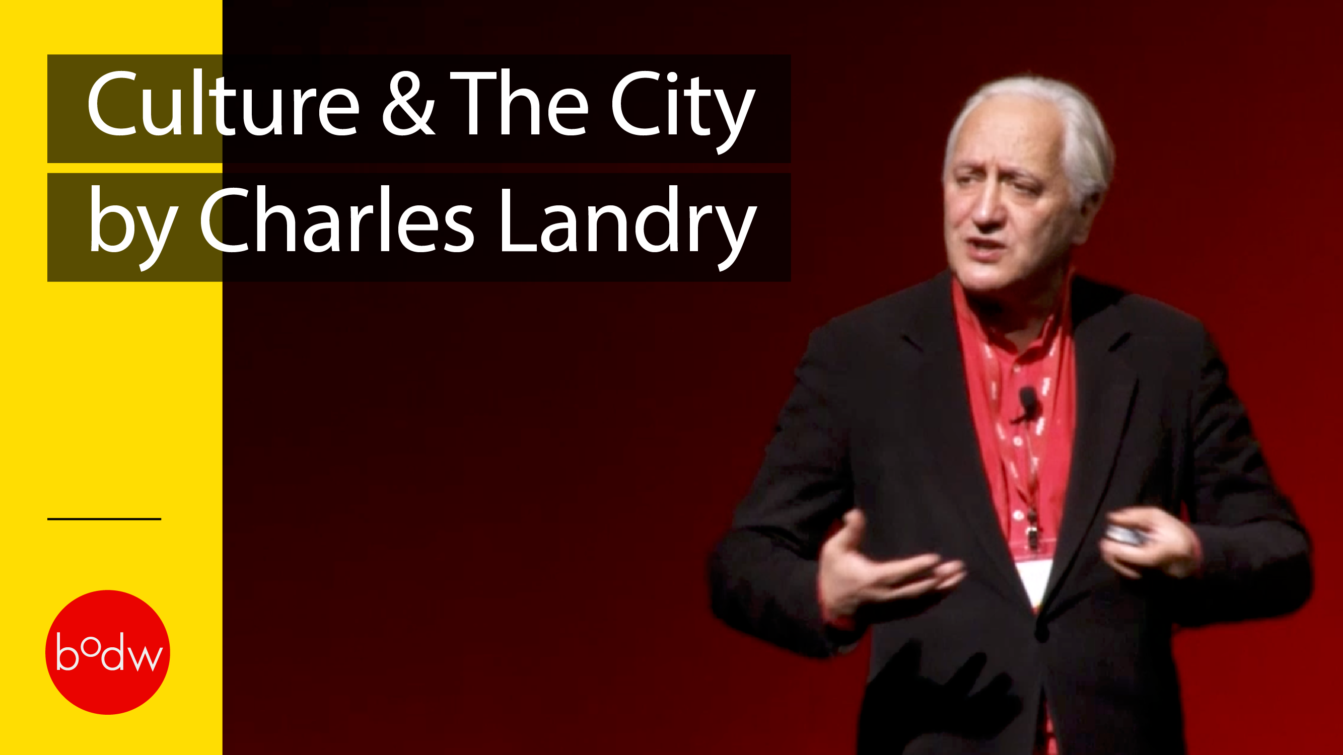 Culture & The City by Charles Landry | BODW 2013