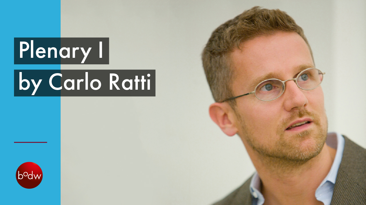 Plenary I by Carlo Ratti | BODW 2016