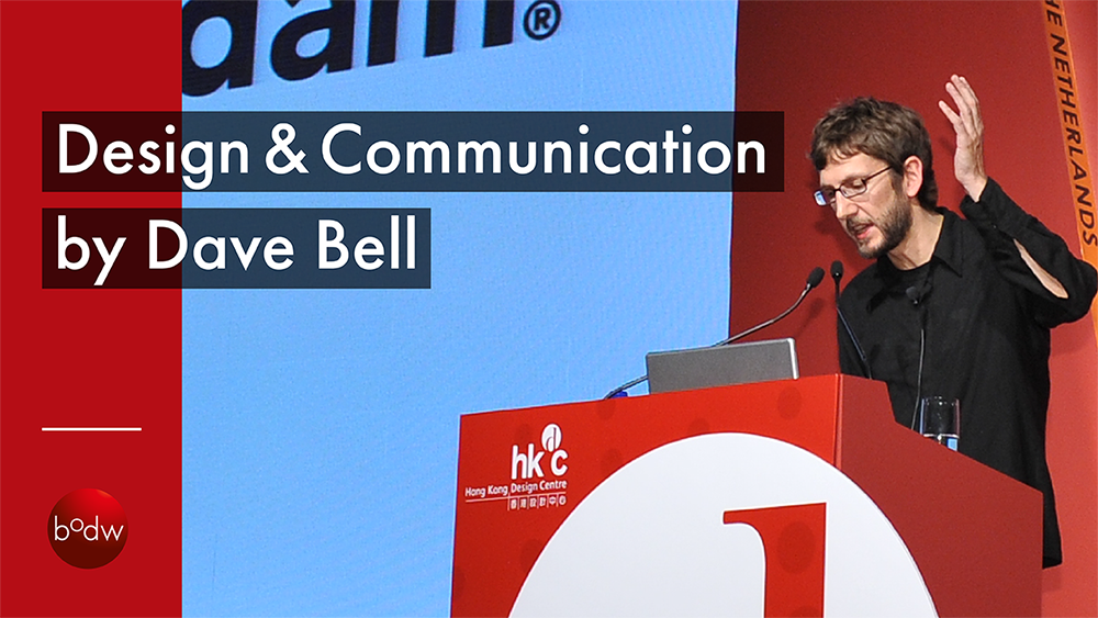 Design & Communication by Dave Bell | BODW 2008