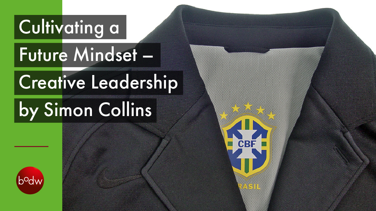 Cultivating A Future Mindset – Creative Leadership by Simon Collins ...