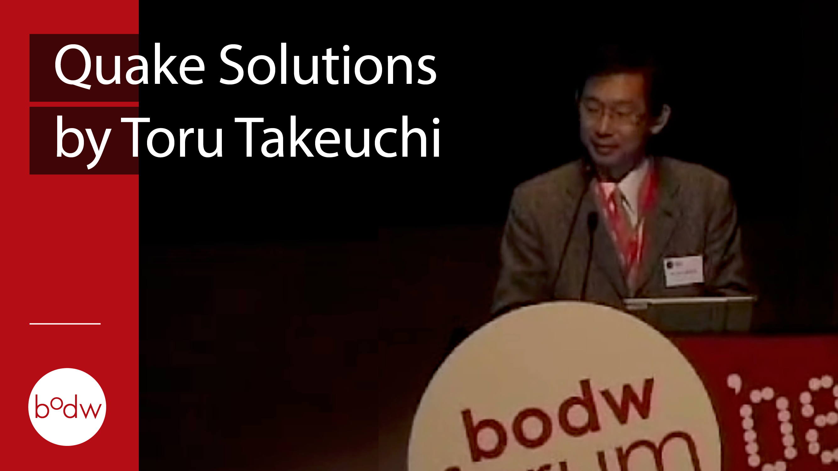 Quake Solutions by Toru Takeuchi | BODW 2008