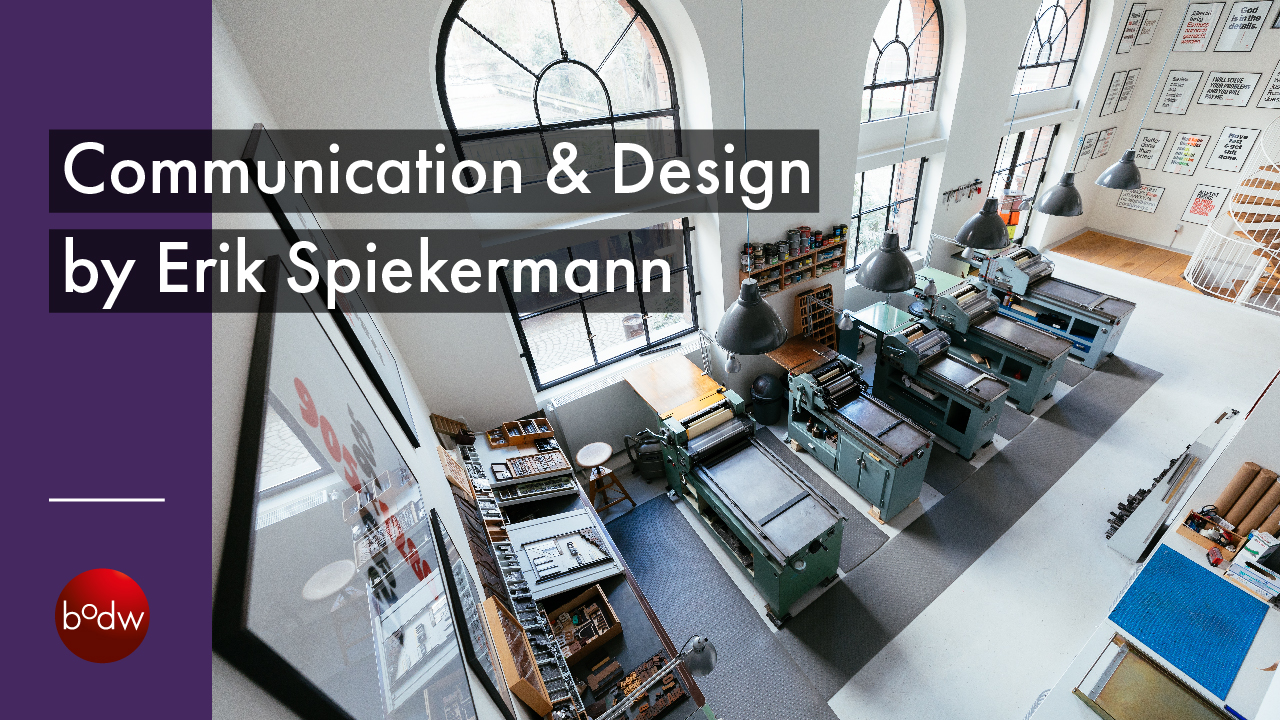 Communication & Design by Erik Spiekermann | BODW 2018