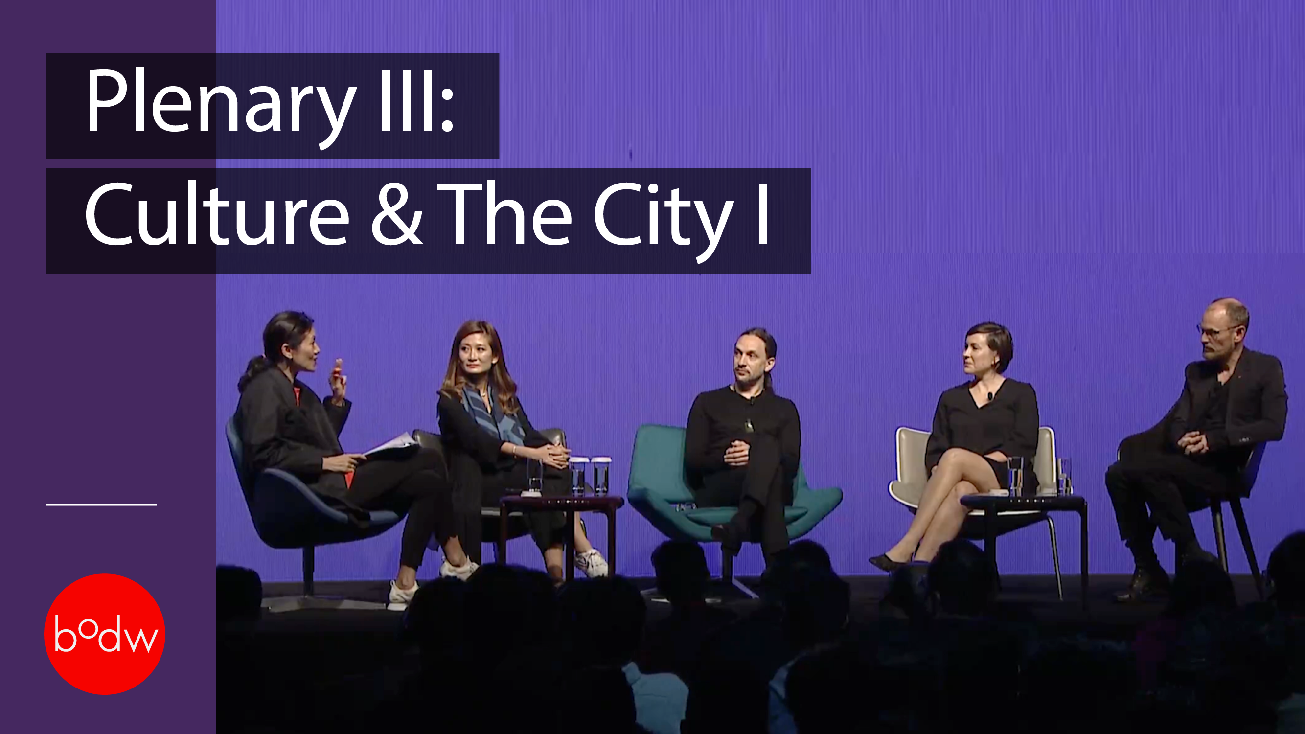 Panel Discussion: Plenary III: Culture & The City I | BODW 2018