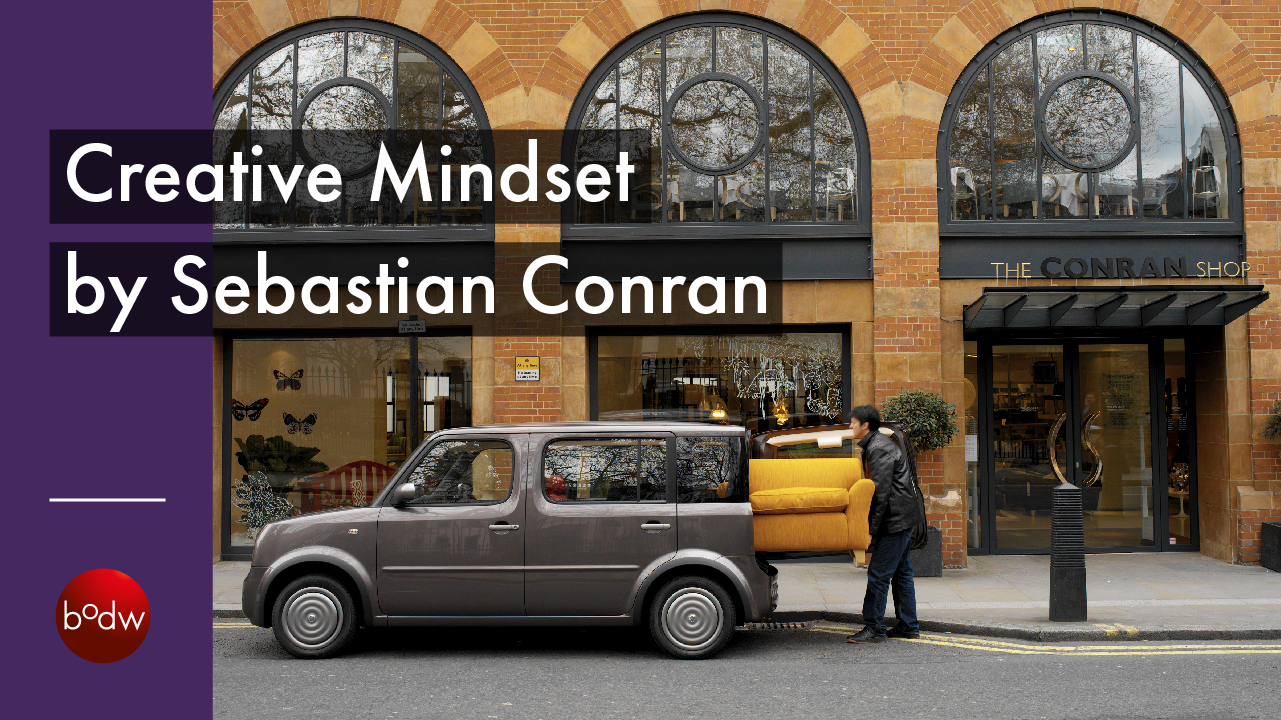 Creative Mindset by Sebastian Conran | BODW 2018