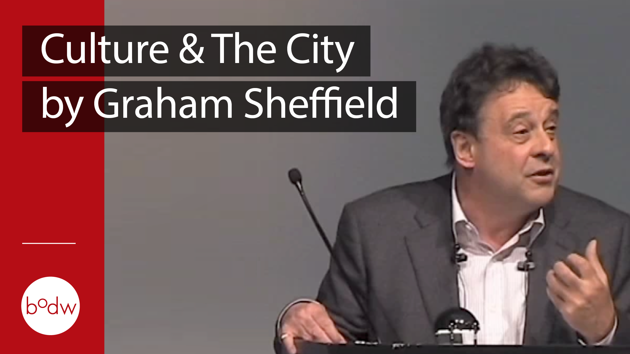 Culture & The City & Design by Graham Sheffield | BODW 2010