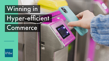 Podcast: Winning in Hyper-efficient Commerce | KODW 2021