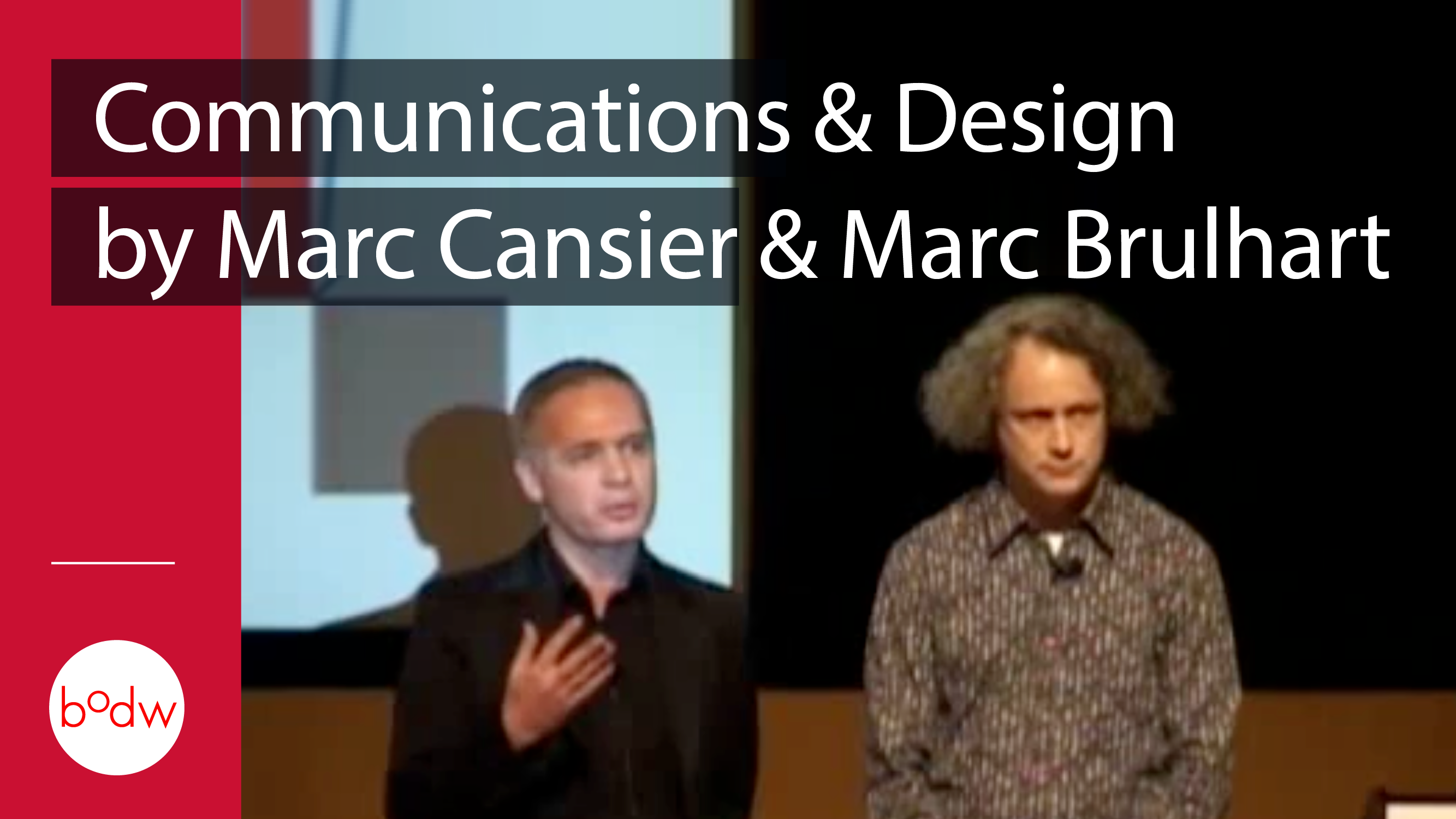 Communications & Design by Marc Cansier & Marc Brulhart | BODW 2009
