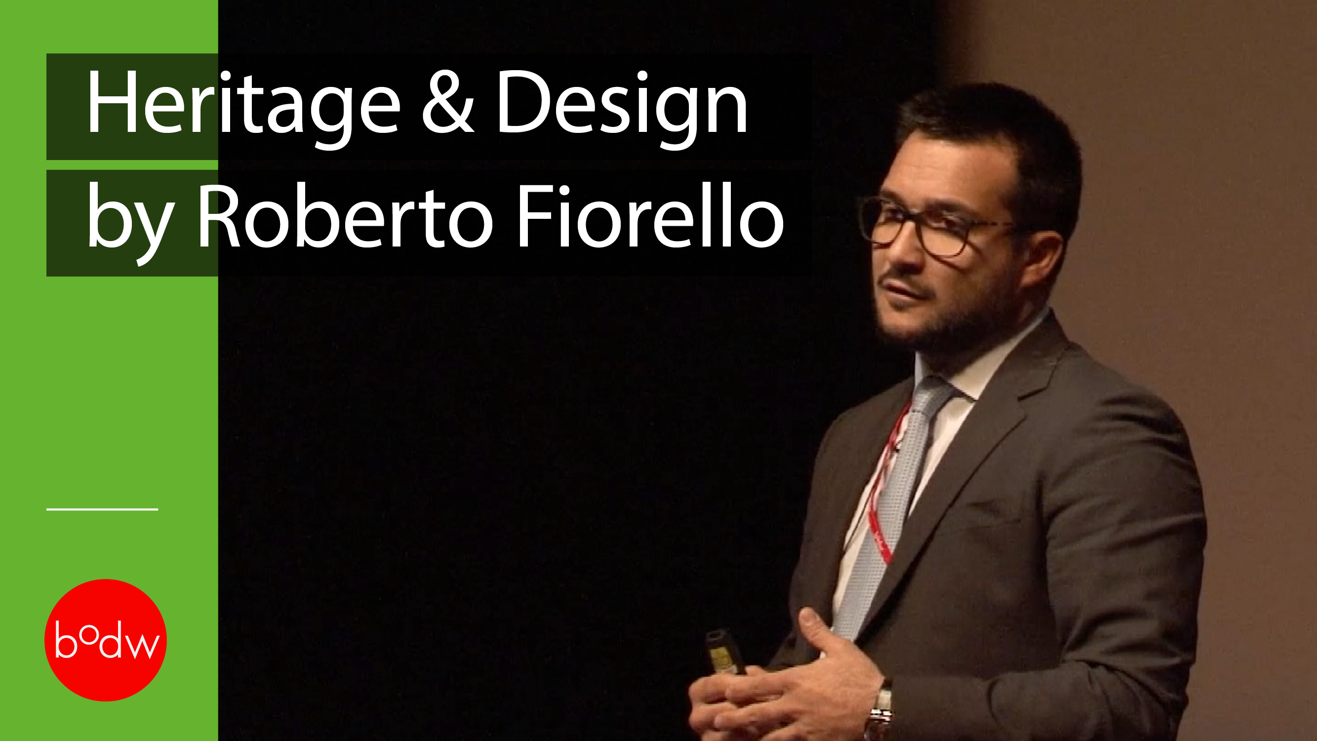 Heritage & Design by Roberto Fiorello | BODW 2017