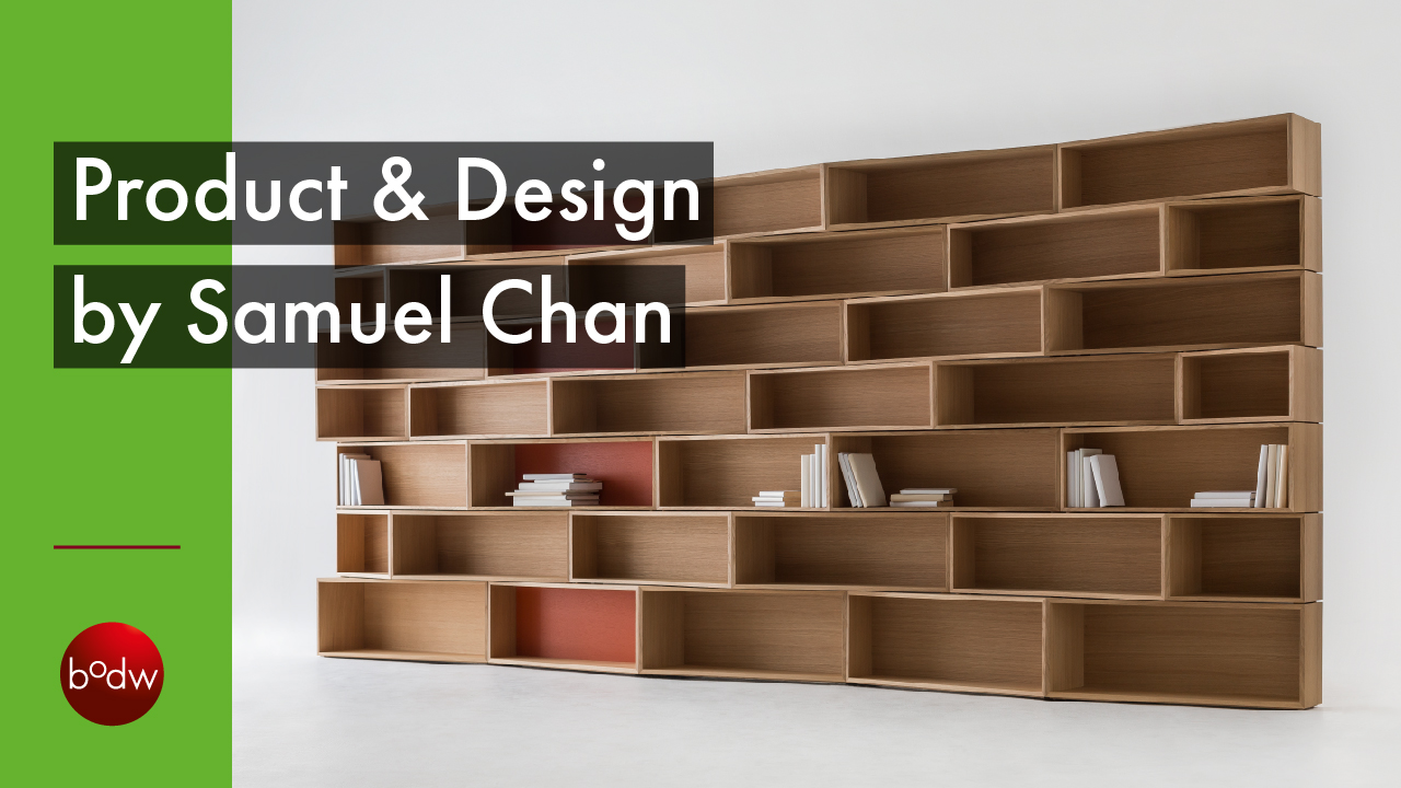 Product & Design by Samuel Chan | BODW 2017